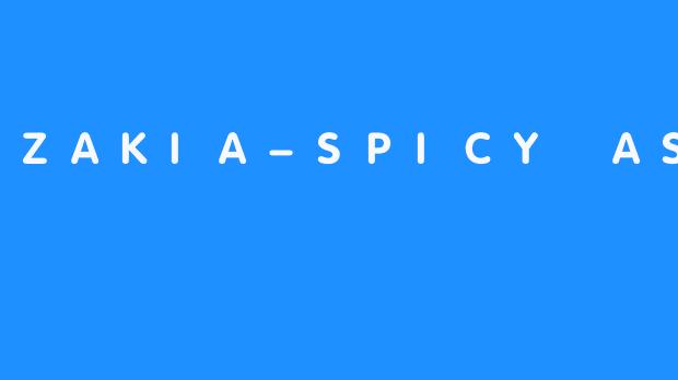 【ZAKIA-SPICY ASMR：听觉上的辣椒感受】-搜啥网